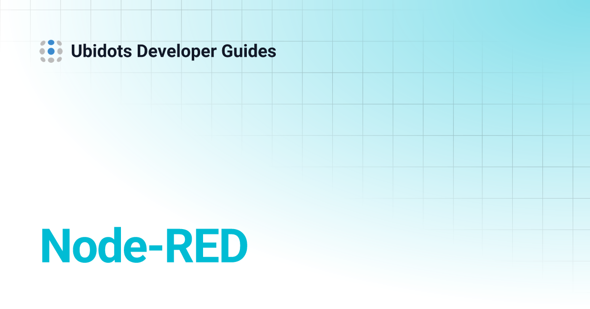 Node-RED | Ubidots Developer Guides