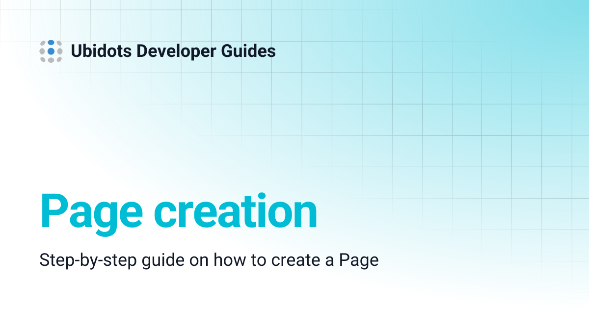 Page creation | Ubidots Developer Guides