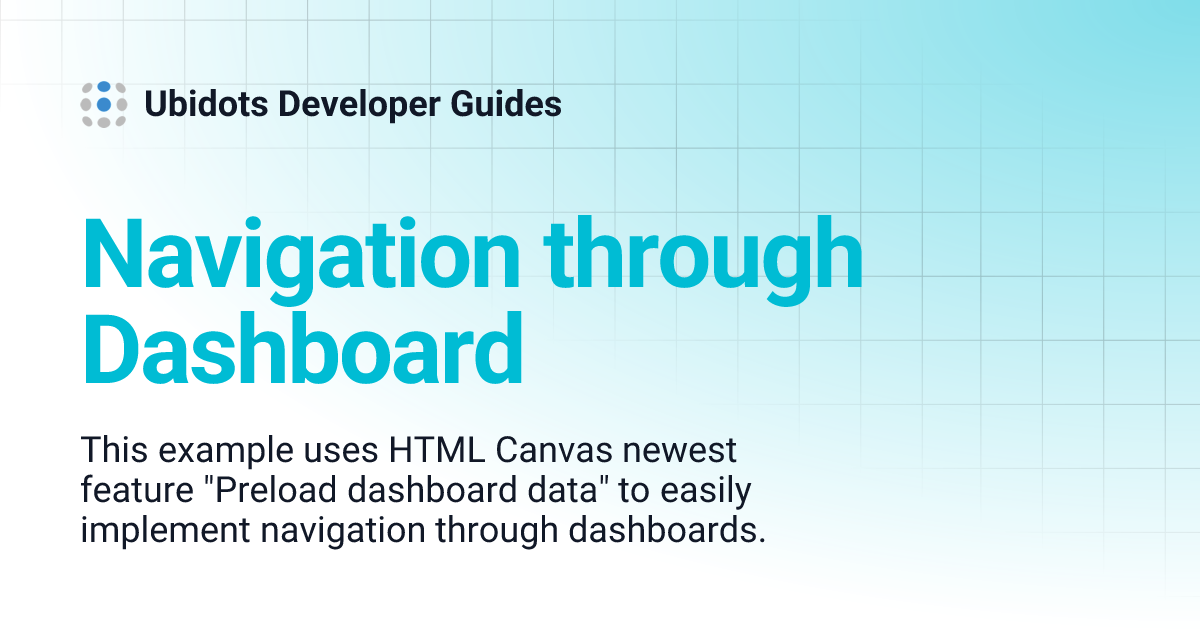 Navigation through Dashboard | Ubidots Developer Guides